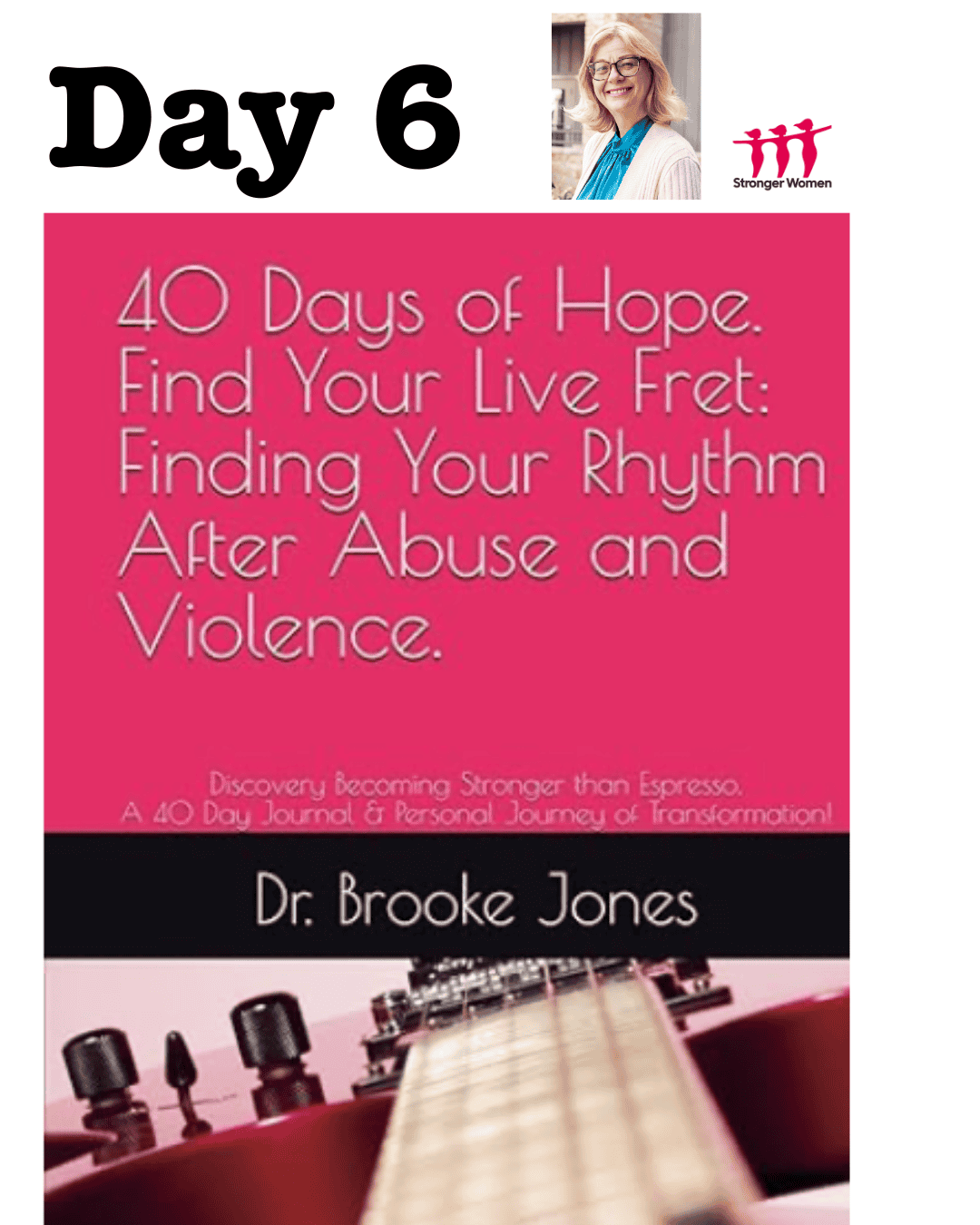 Day 6: Making Sense of My Emotions - Stronger Women